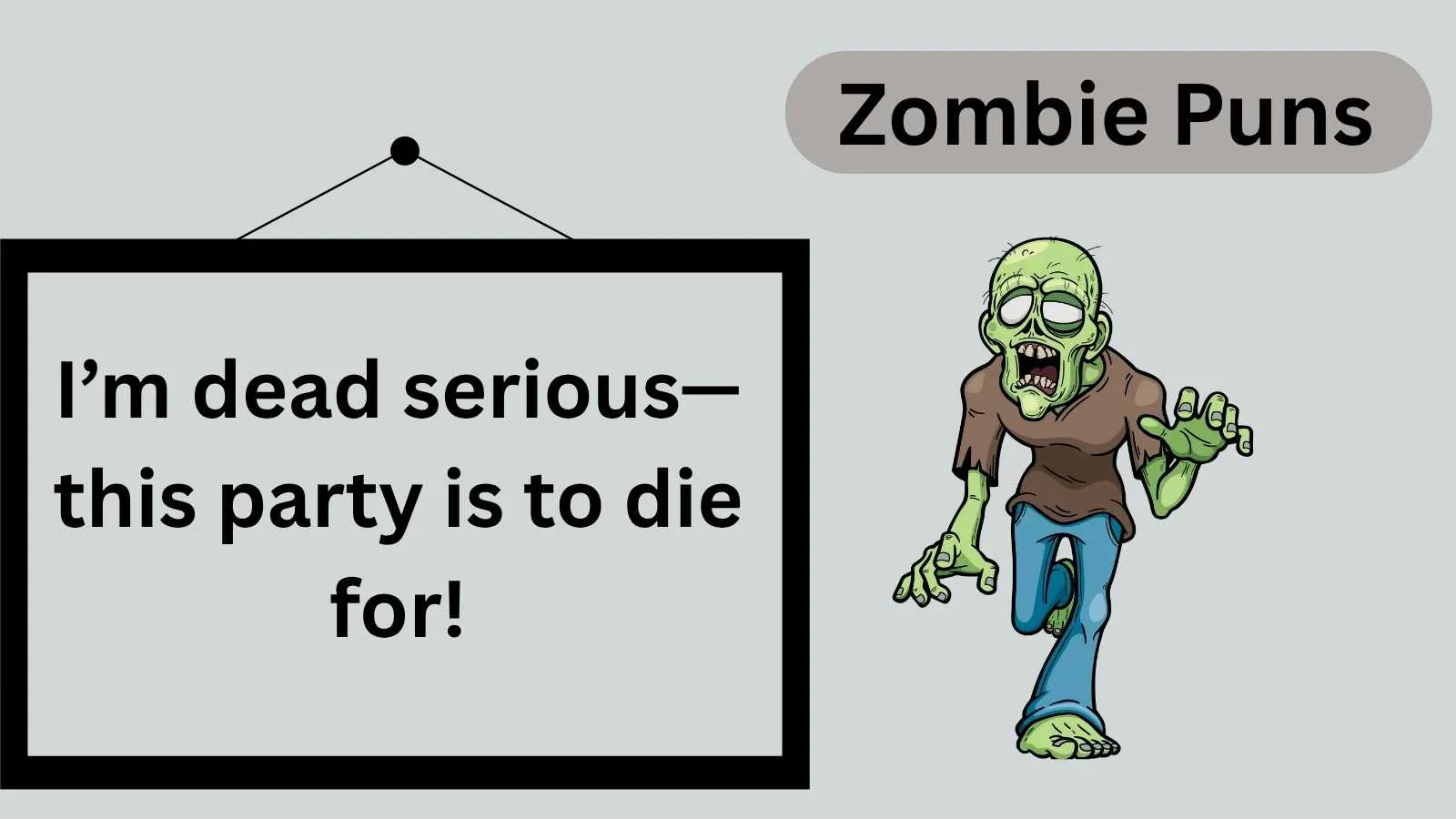 Zombie Puns That Make Zombies Groan